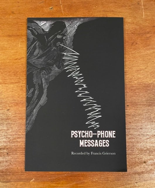 Psycho-Phone Messages recorded by Francis Grierson | Within Things